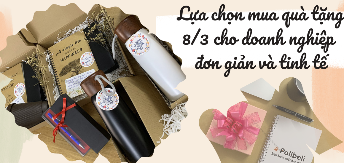 Lựa chọn mua quà tặng 8/3 cho doanh nghiệp đơn giản và tinh tế