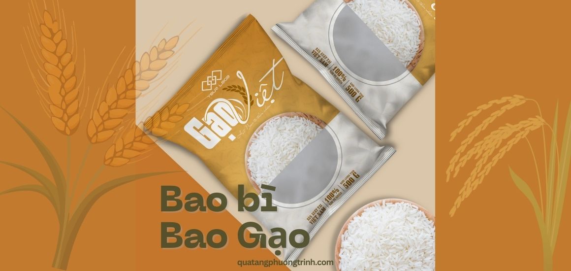 Bao Bì Bao Gạo - Bảo Quản Gạo Và Tiếp Thị Hiệu Quả - Quà Tặng Phương Trinh